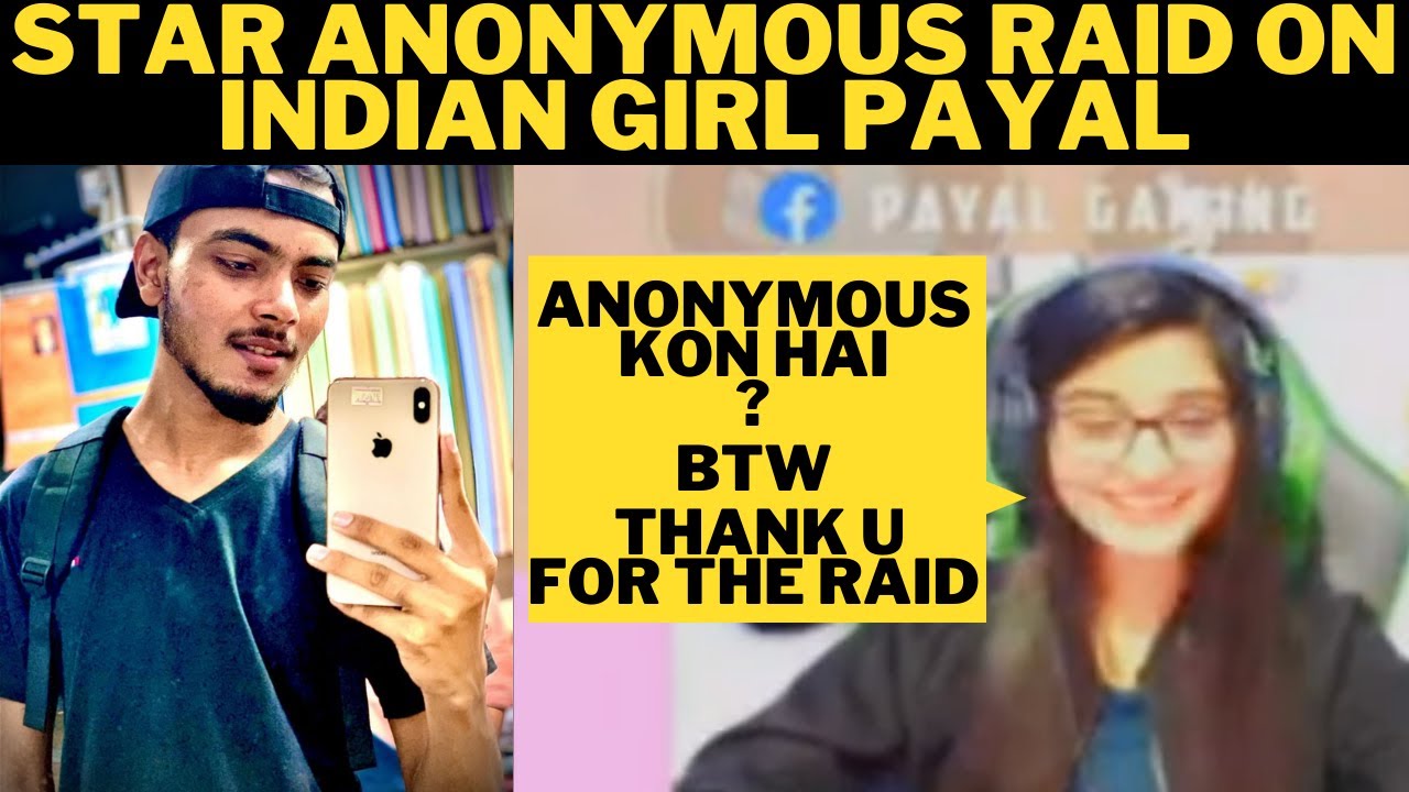 Star Anonymous Raid on Indian streamer | Anonymous Raid ...