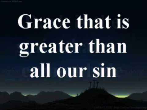 Hymn - Grace Greater than Our Sin.wmv - YouTube