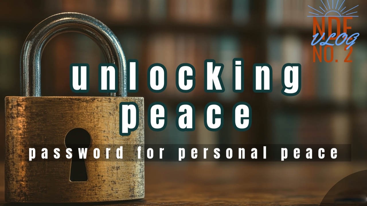 The Password For Powerful Inner Peace | Near Death Experience Vlog 2 ...