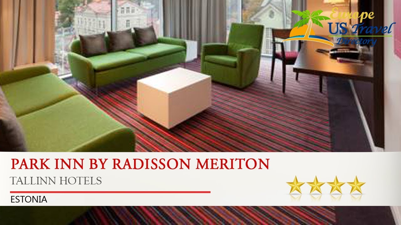 Park Inn by Radisson Meriton Conference & Spa Hotel Tallinn - Tallinn ...