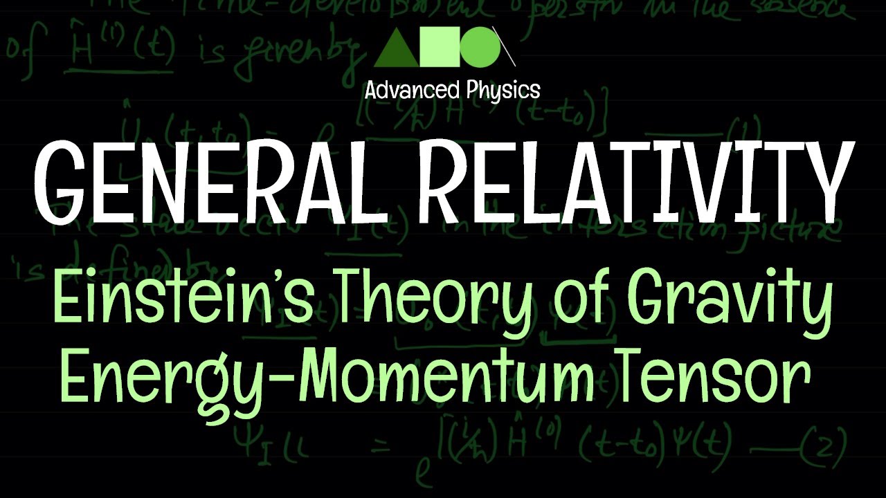 General Relativity - Einstein’s Theory of Gravity : Energy-Momentum ...