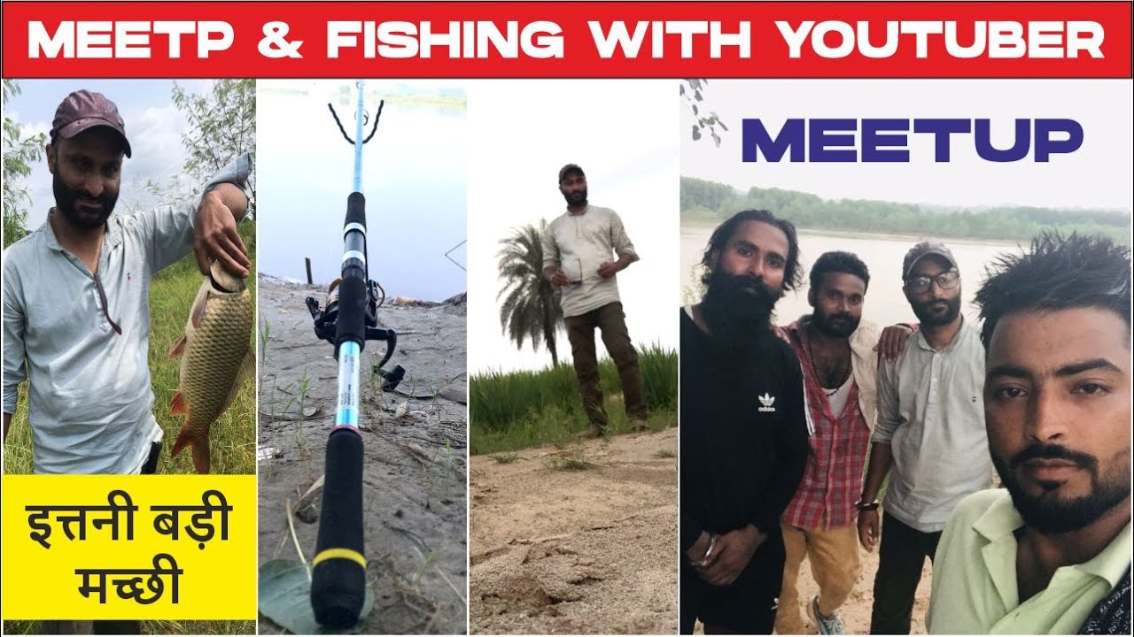 Meetup & Fishing with a youtuber | Meetup with the fisherman ...