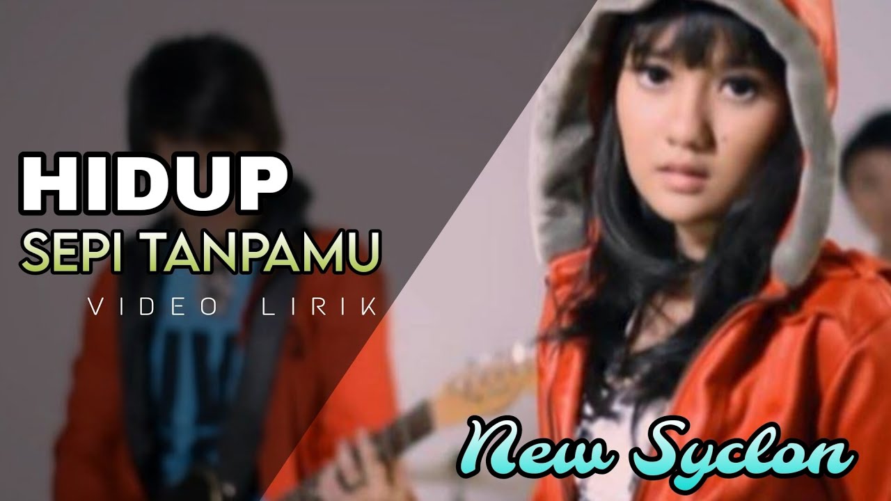 New Syclon - Hidup Sepi Tanpamu Lirik 🎵 - YouTube