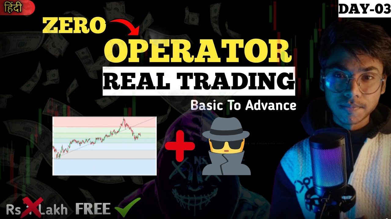 DAY-3 || ZERO TO OPERATOR LEARN TRADING BY MR STAR SAHIL || 🤯#trading # ...