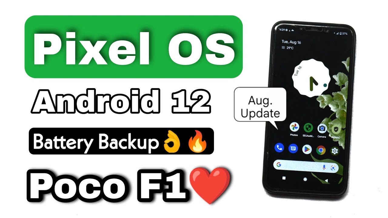 Pixel OS Android 12.1/12L Rom For Poco F1. Best Android 12 Battery ...