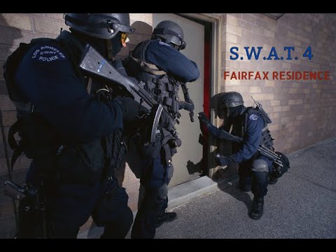 SWAT 4 Case 1 | FAIRFAX RESIDENCE - YouTube