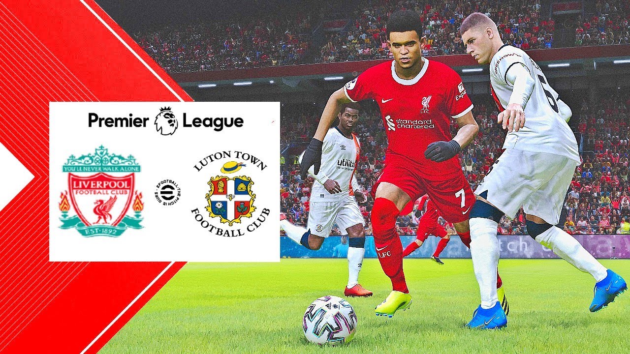 Liverpool vs Luton Town Premier League EFOOTBALL PES - YouTube