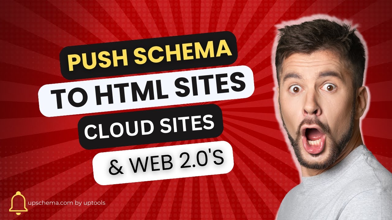 HOW TO PUSH UP-SCHEMA TO HTML SITES | SCHEMA FOR CLOUD SITES, WEB 2.0's ...