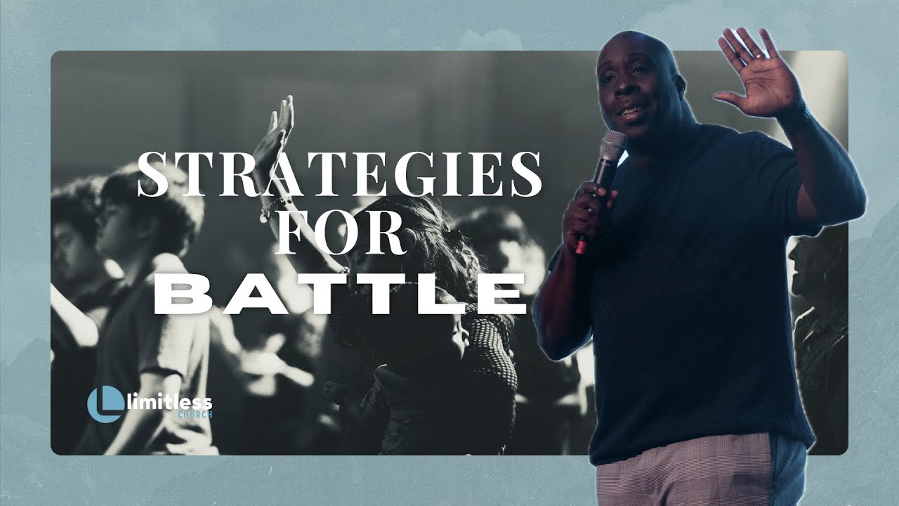 Strategies For Battle | Pastor Wayne Brown | Limitless Church - YouTube