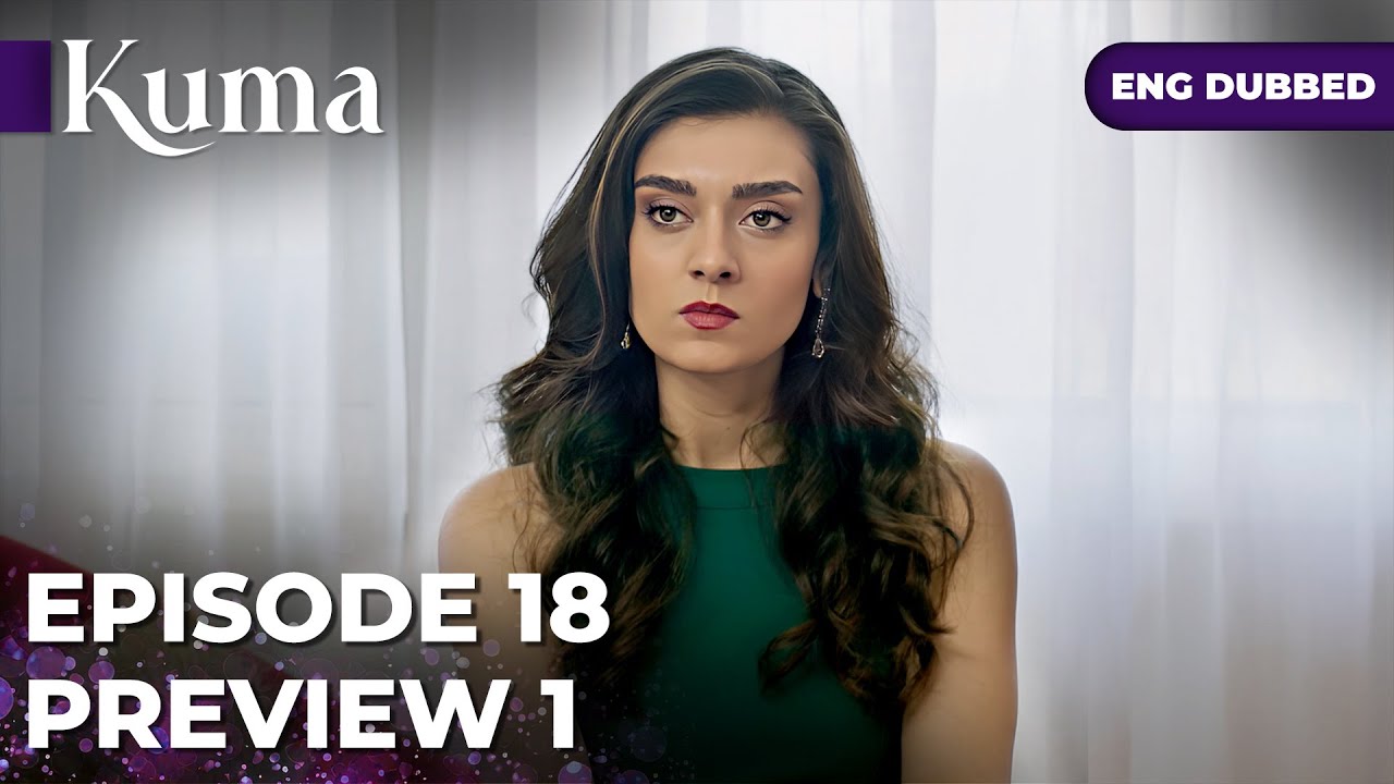 KUMA Promo#01 Episode 18 | Turkish series in English dubbed - YouTube