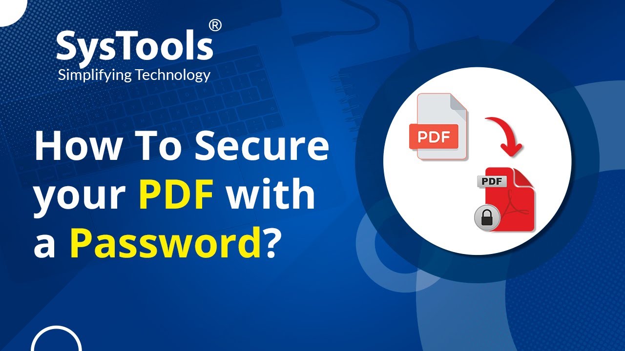 How to Secure PDF with Password | Protect A PDF File | Best Software to ...
