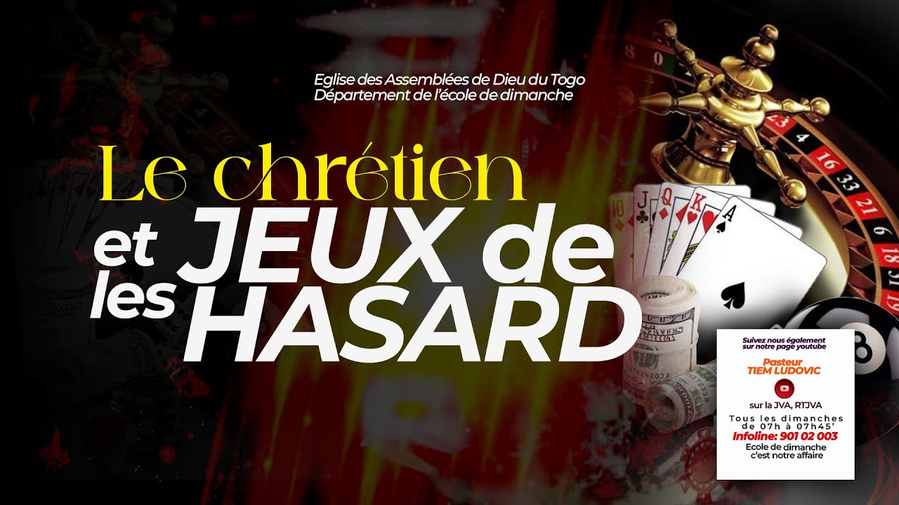 LE CHRETIEN ET LES JEUX DU HASARD (PARTIE 1) PAR PASTEUR TIEM LUDOVIC ...