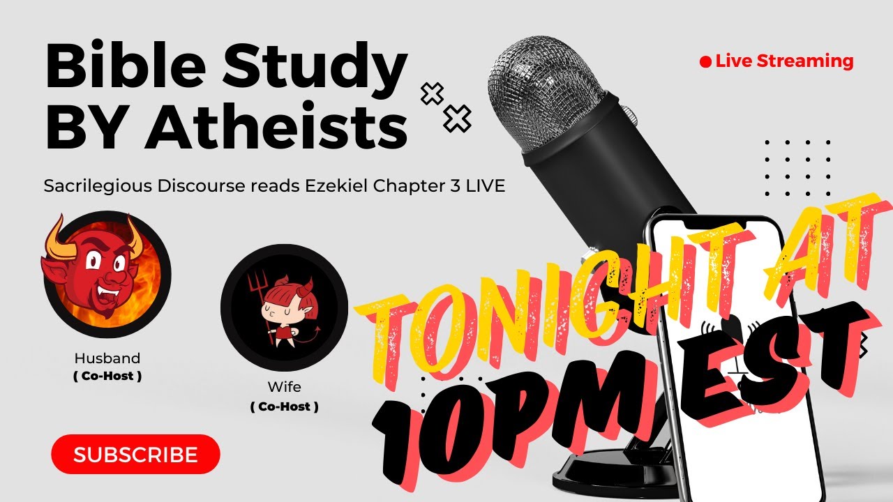 Bible Study BY Atheists: Ezekiel Chapter 3 by Sacrilegious Discourse ...