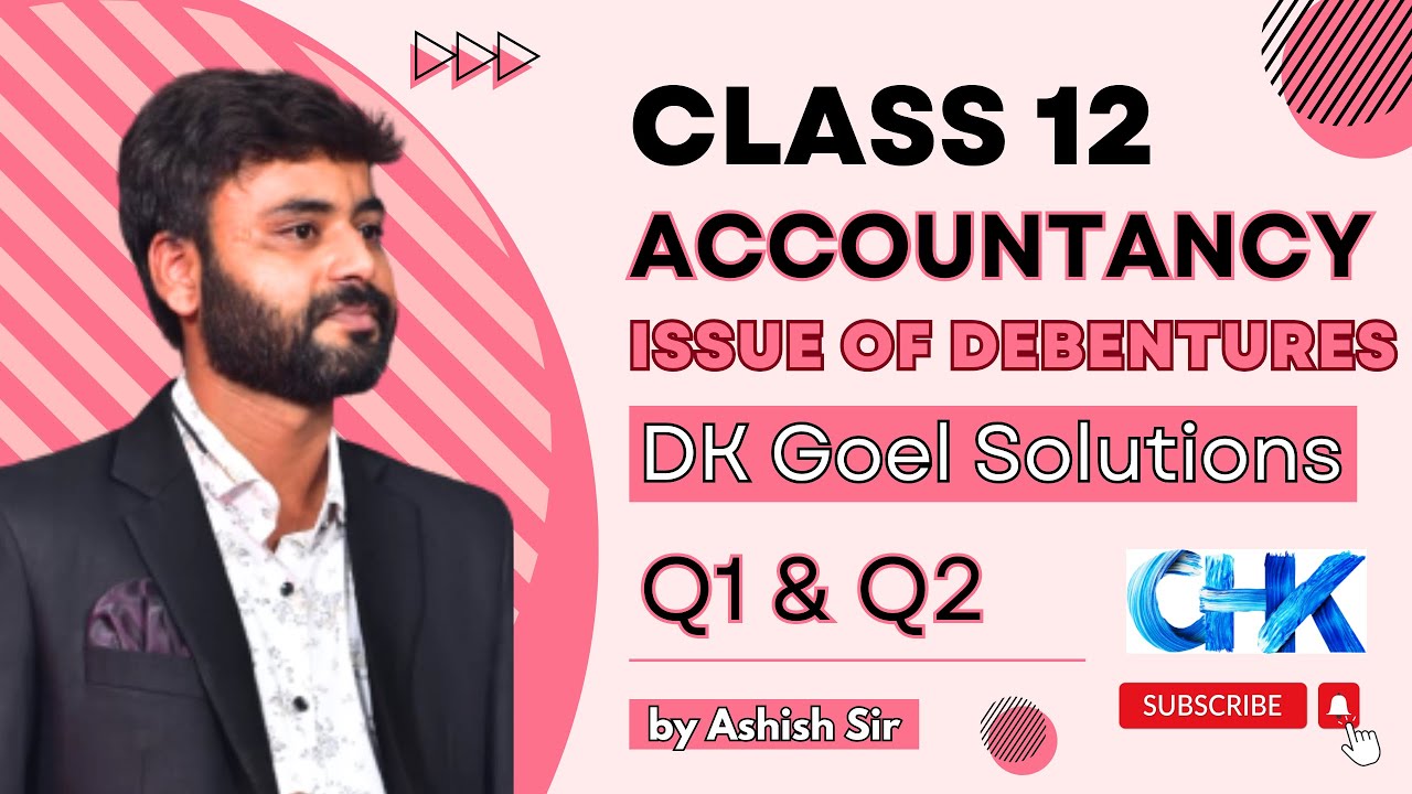 Issue of Debentures | DK Goel solutions | CLass 12 | Accountancy | Q1 ...