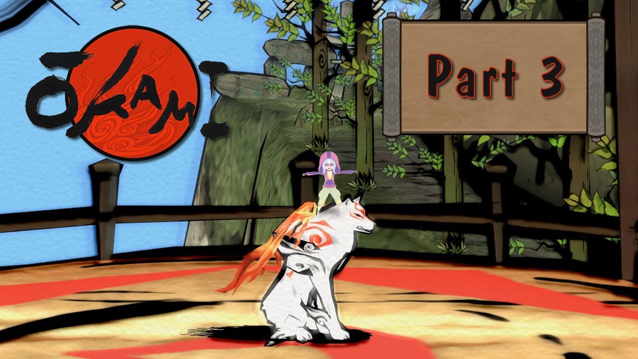 Okami! (Part 3) - I Wonder How Many Times I've Made Ammy Bark - YouTube