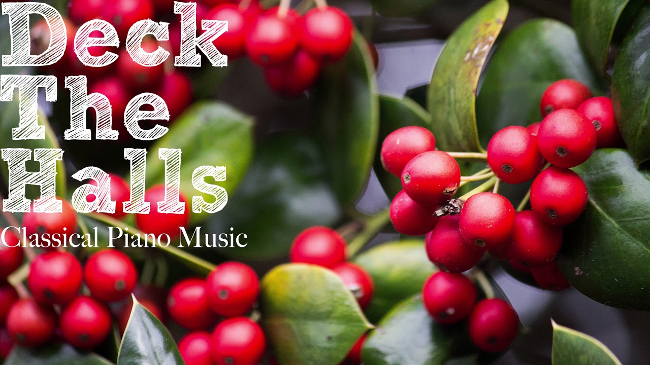 Deck The Halls - Traditional Christmas Carol on Piano - YouTube