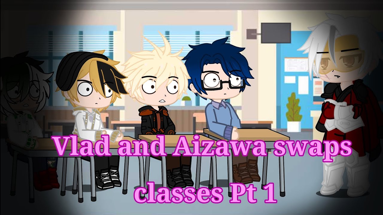 Vlad and Aizawa swap classes 1/?? | Izuku 'Harry Potter ' Remake - YouTube