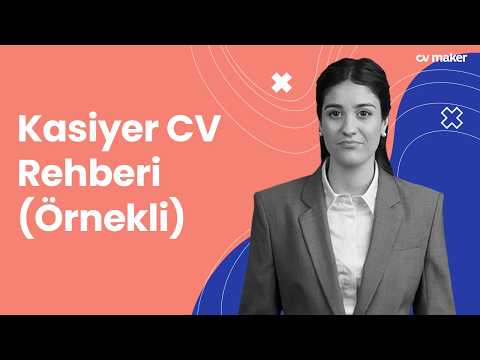 İşe Alınmanızı Sağlayacak Kasiyer CV Örneği!