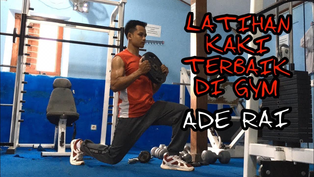 Latihan Otot Kaki Terbaik di Gym Seperti Ade Rai - YouTube