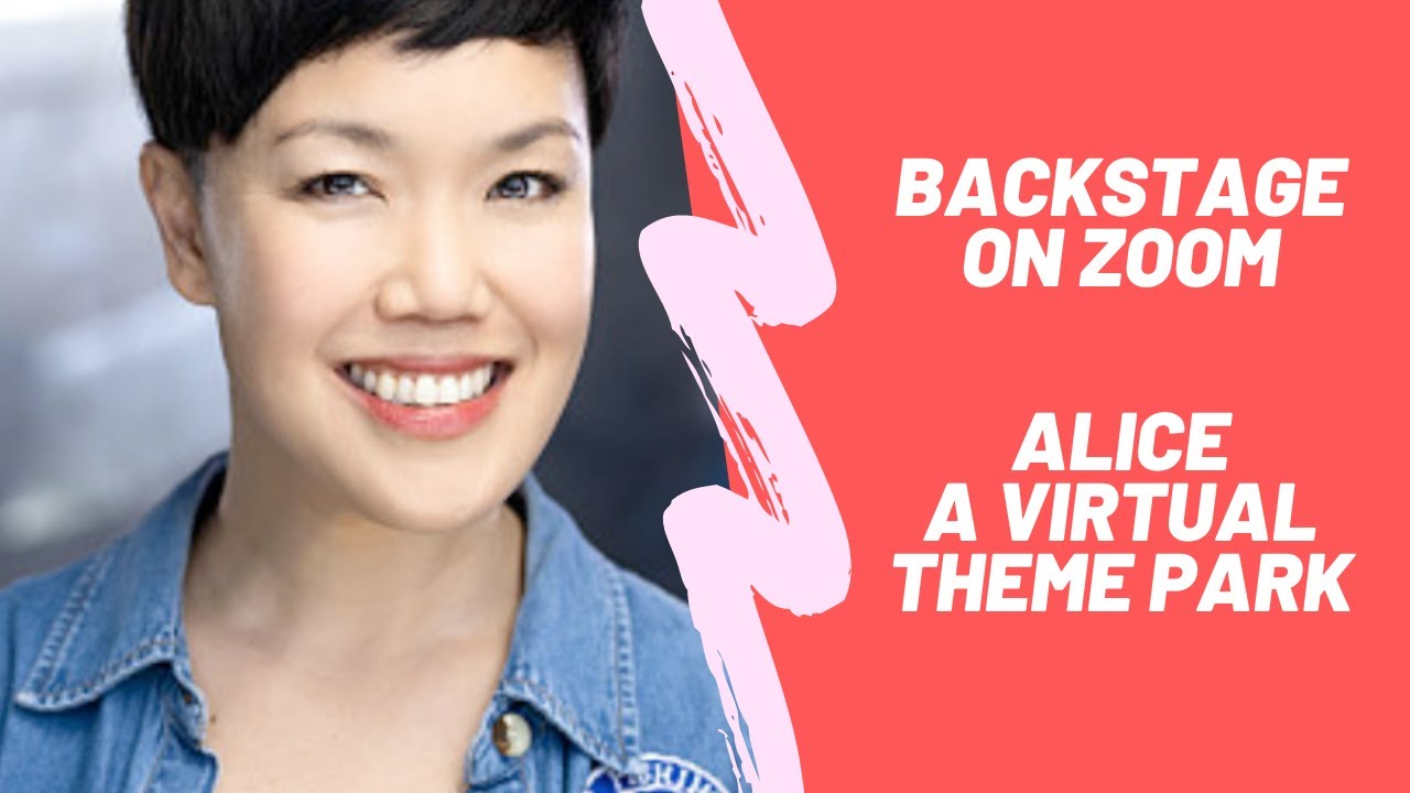 Backstage on Zoom | Alice | Vera Chok - YouTube