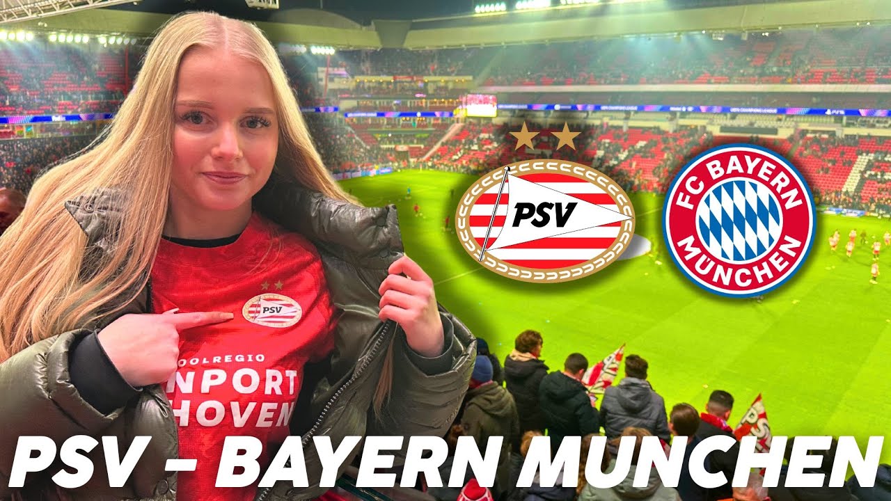 NAAR PSV - BAYERN MUNCHEN.. WAT EEN SFEER!! ⚽ | Sandy Denice - YouTube