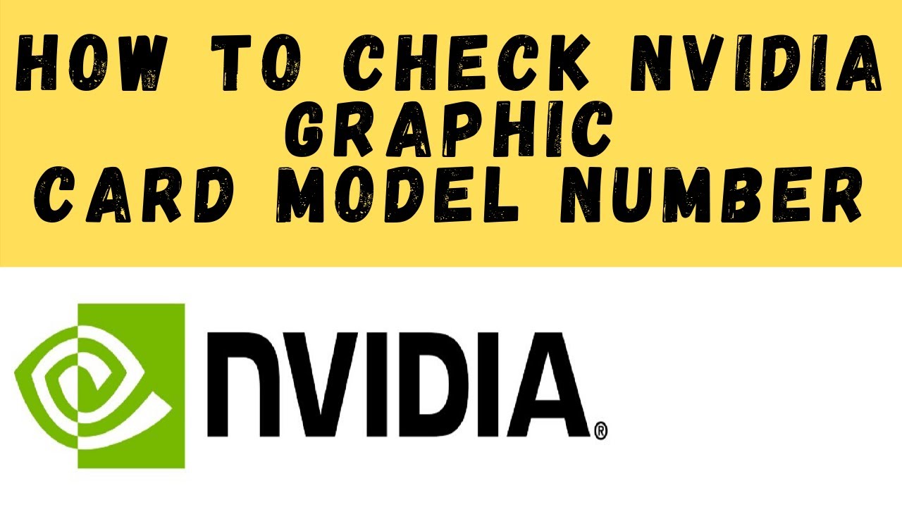 How To Check Nvidia Graphic Card Model Number YouTube How To Check Nvidia Graphic Card Model Number YouTube