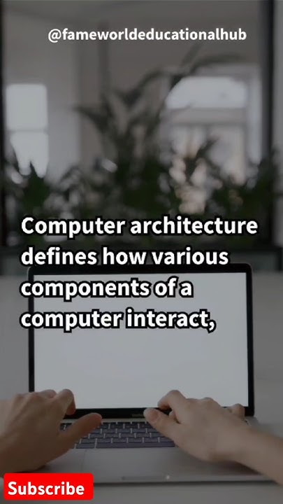 Understanding Computer Architecture @FAMEWORLDEDUCATIONALHUB - YouTube
