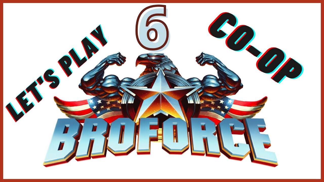 Let's play Broforce Co-op gameplay - Part 6 - YouTube