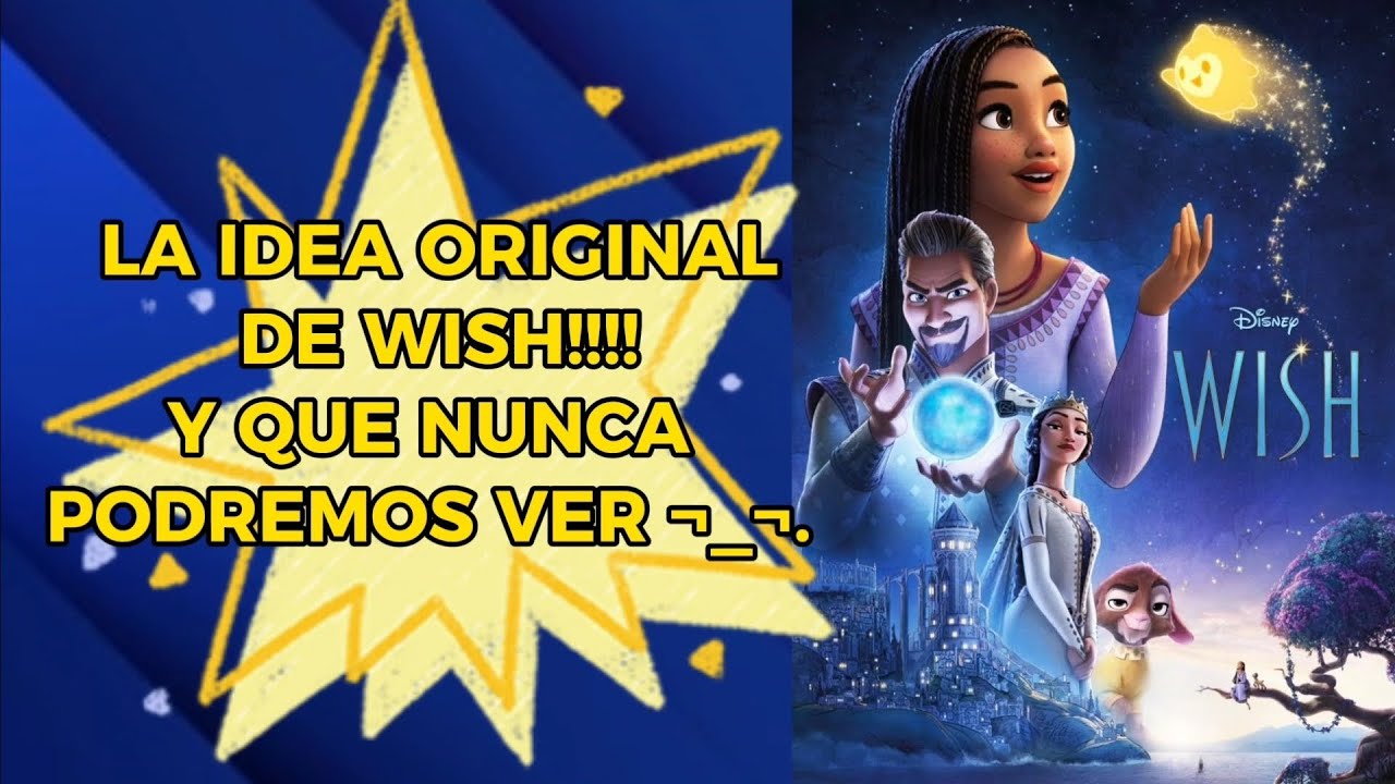 LA IDEA ORIGINAL DE WISH QUE NUNCA PODREMOS VER. - YouTube