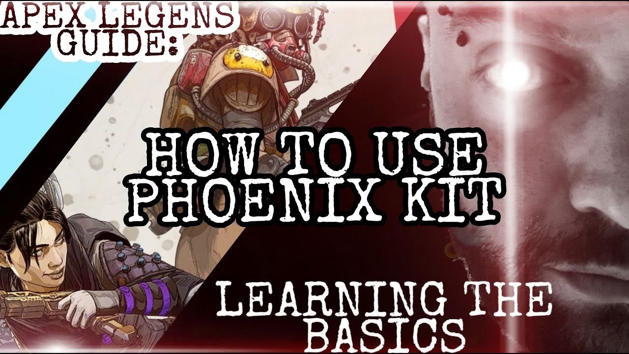 Apex Legends: Learning The Basics - how to use phoenix kit - - YouTube