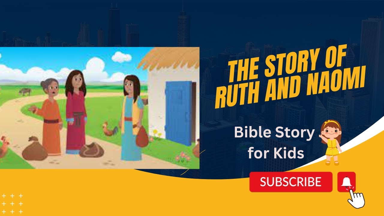 The Story of Ruth and Naomi | Kids Bible Stories | Sunday School Lesson ...