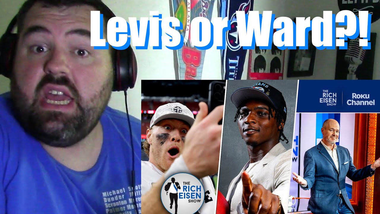 Tennessee Titans fan is amazed watching Rich Eisen ask if Will Levis could beat out Cam Ward as ...