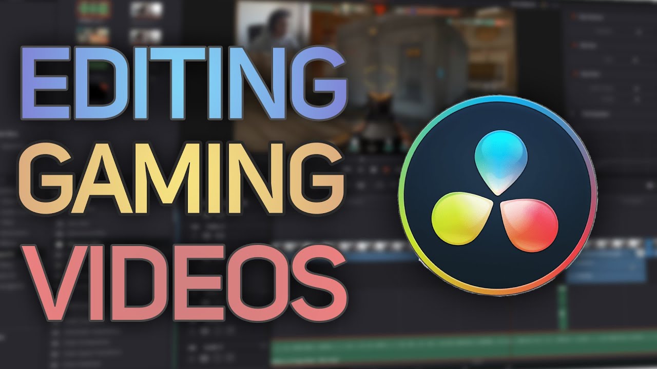 Learn To EDIT GAMING VIDEOS w/ Davinci Resolve | The Ultimate Guide ...