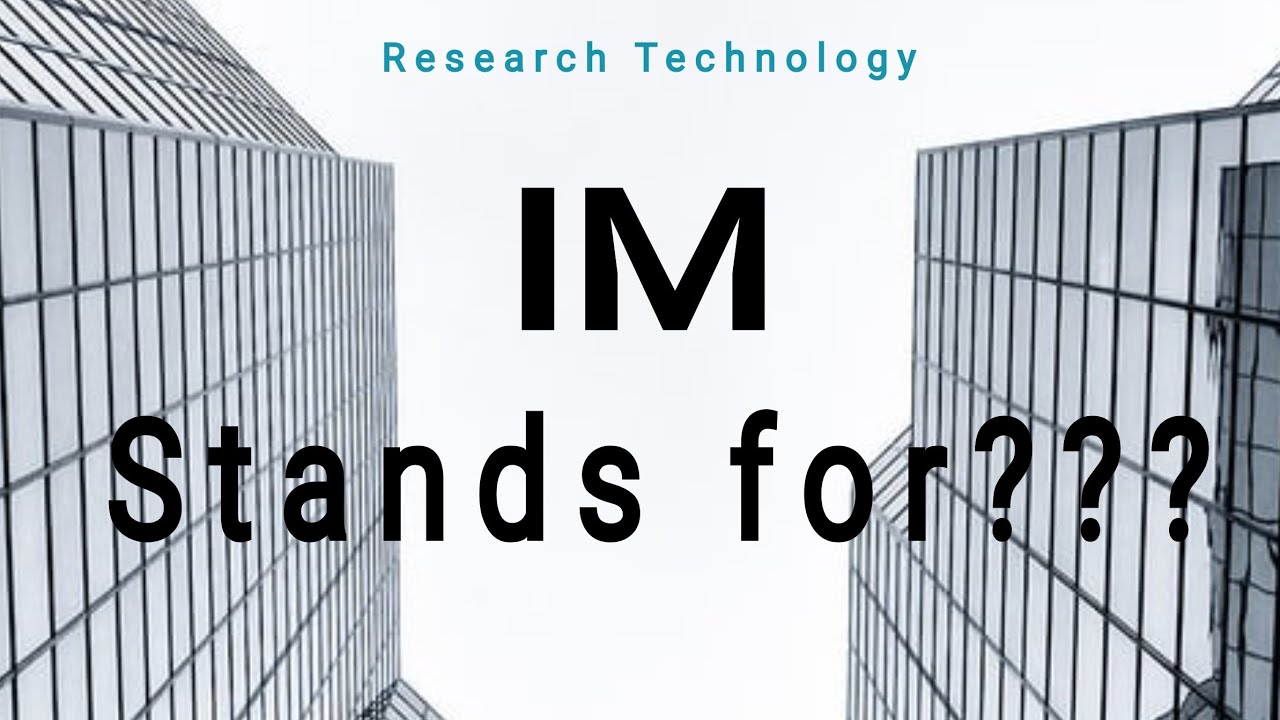 What is IM Stands for??? - YouTube