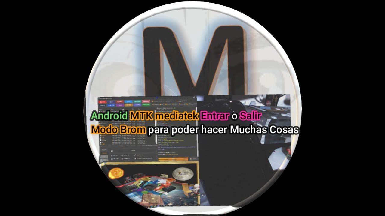 Android MTK mediatek Entrar o Salir Modo Brom para poder hacer Muchas Cosas - YouTube