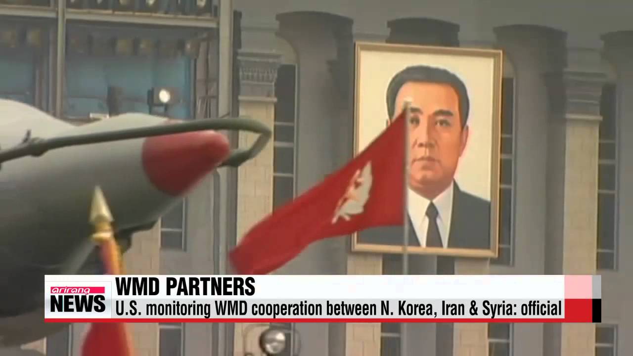 U S monitoring possible WMD cooperation between N Korea, Iran & Syria ...