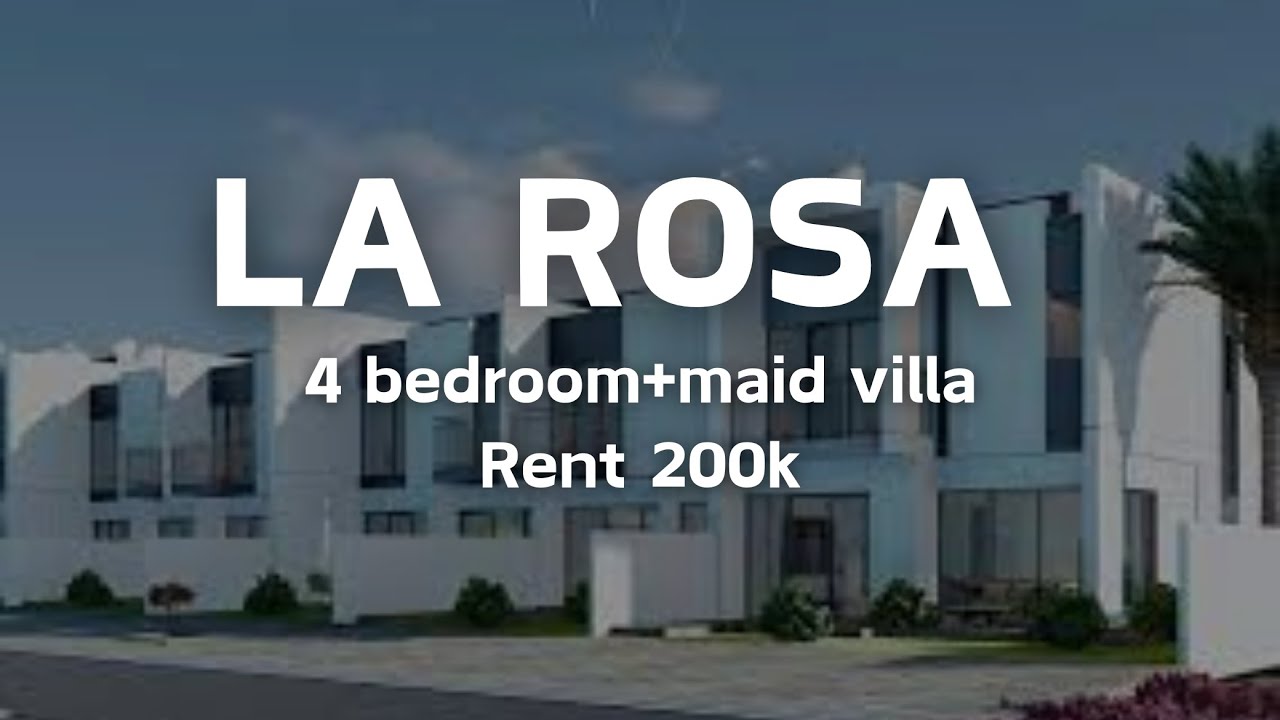 Spacious 4 Bedroom + Maid Villa for Rent | La Rosa | Plot Area 2800 sq ...