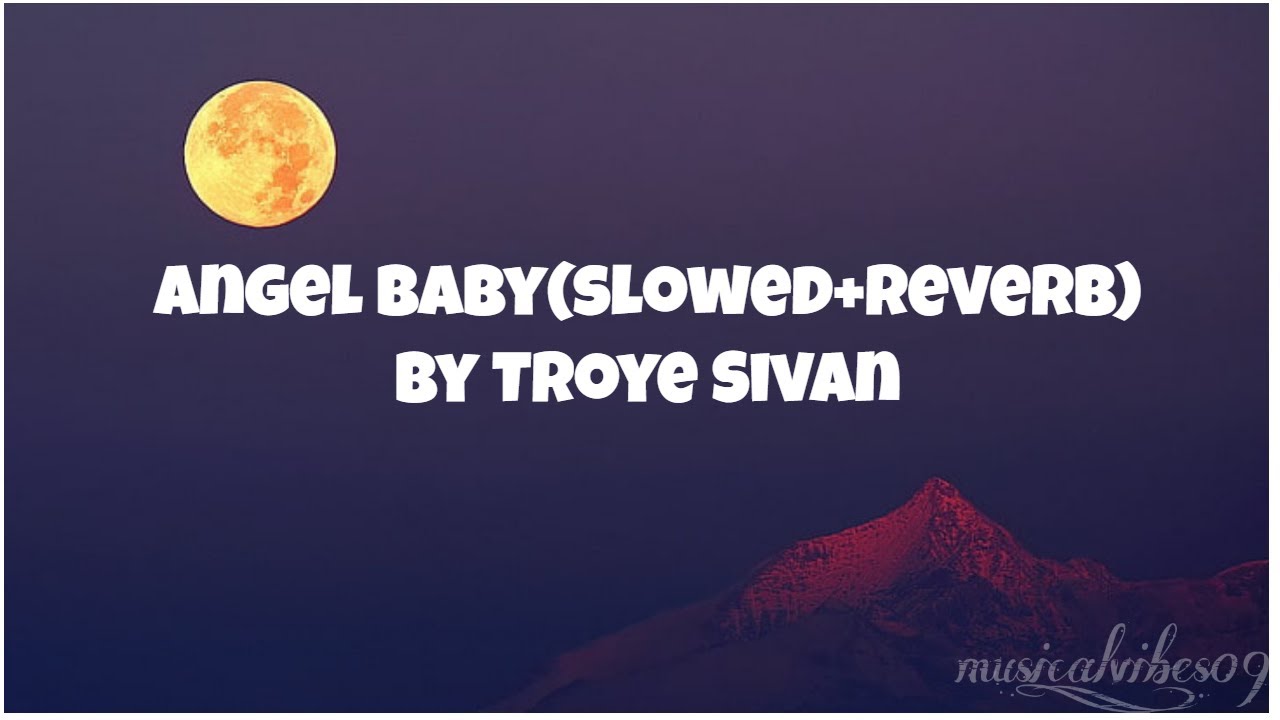 Angel baby (slowed + reverb) Lyrical video - YouTube