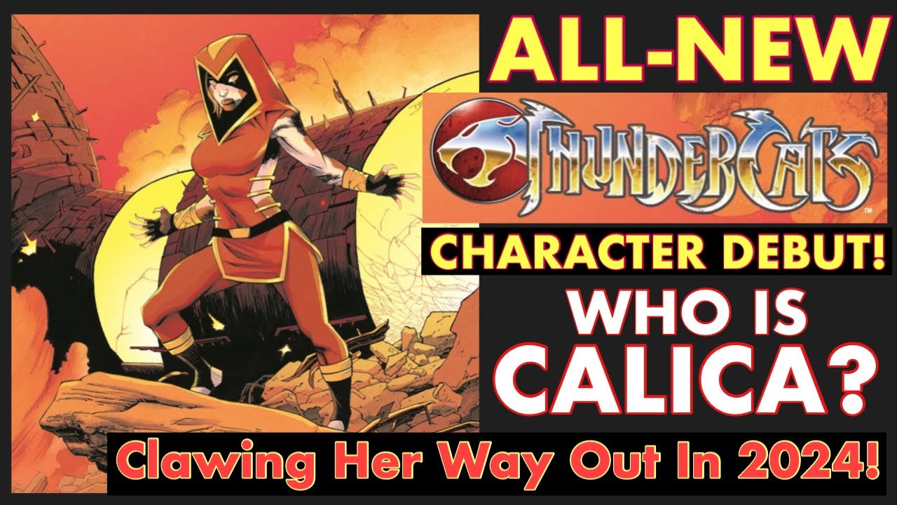 THUNDERCATS - ALL-NEW CHARACTER DEBUT! Who Is CALICA? Clawing Her Way ...