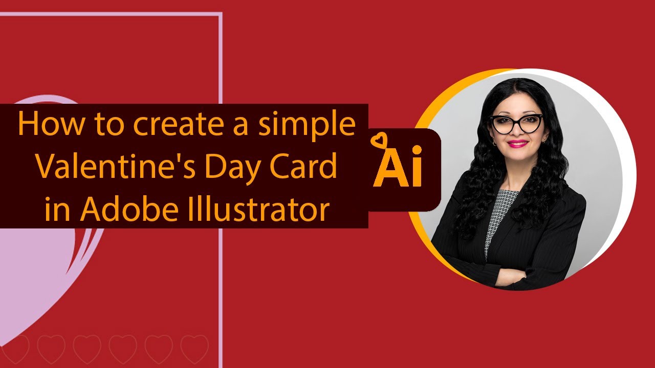 How to create a simple Valentine's Day Card in Illustrator - YouTube