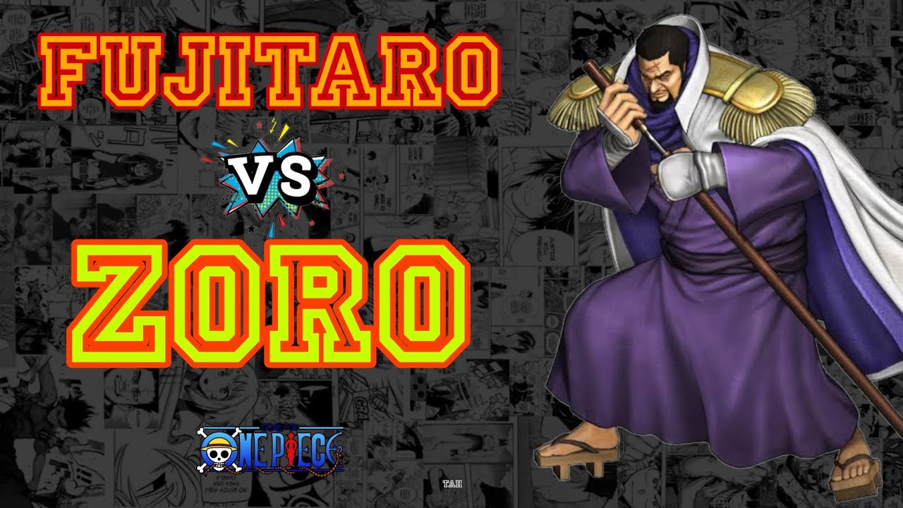 Zoro Vs Fujitaro One Piece Luffy Isn't Afraid of Any Marine - YouTube