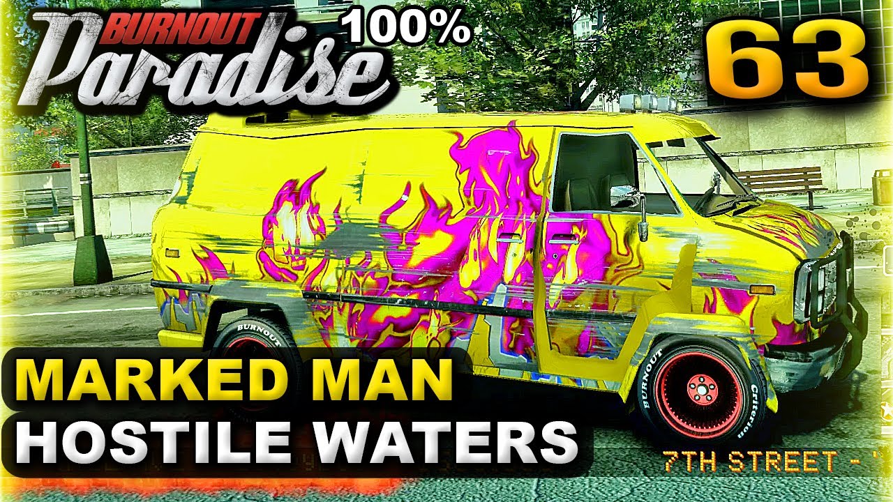 Burnout Paradise 100% - Marked Man: Hostile Waters - Walkthrough part ...