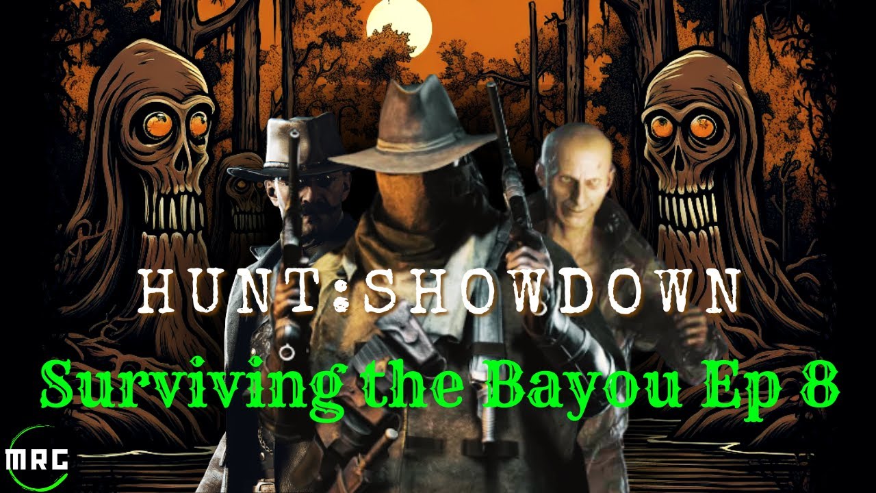 Surviving the Bayou - Ep 8 // Hunt Showdown - YouTube