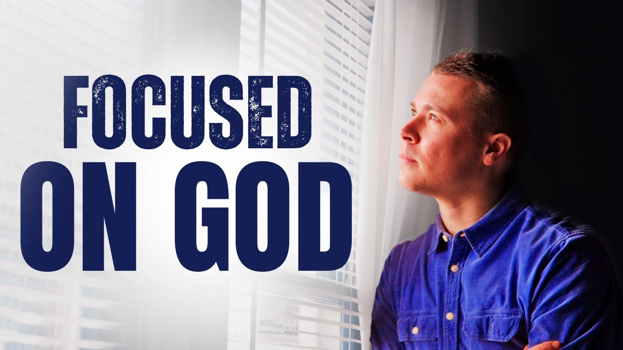 Keep Your Focus On God | 1 Hour Christian Motivation - YouTube