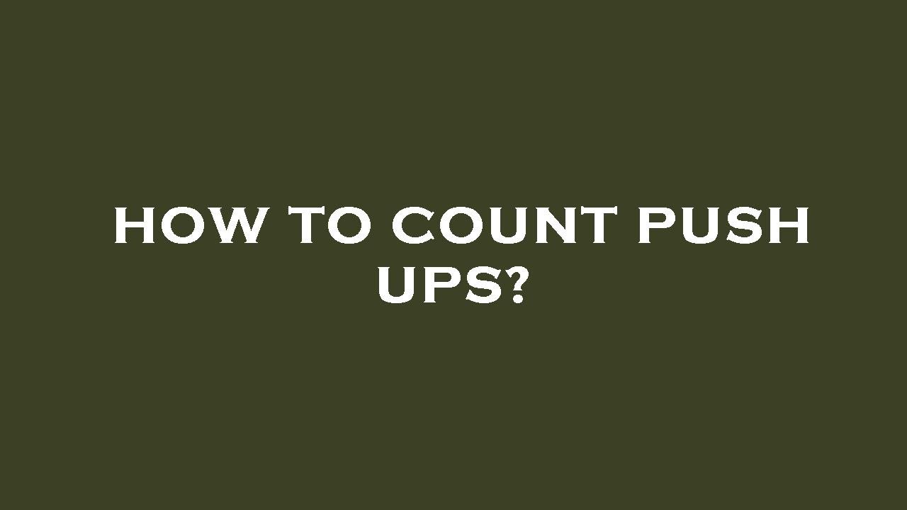 How to count push ups? - YouTube