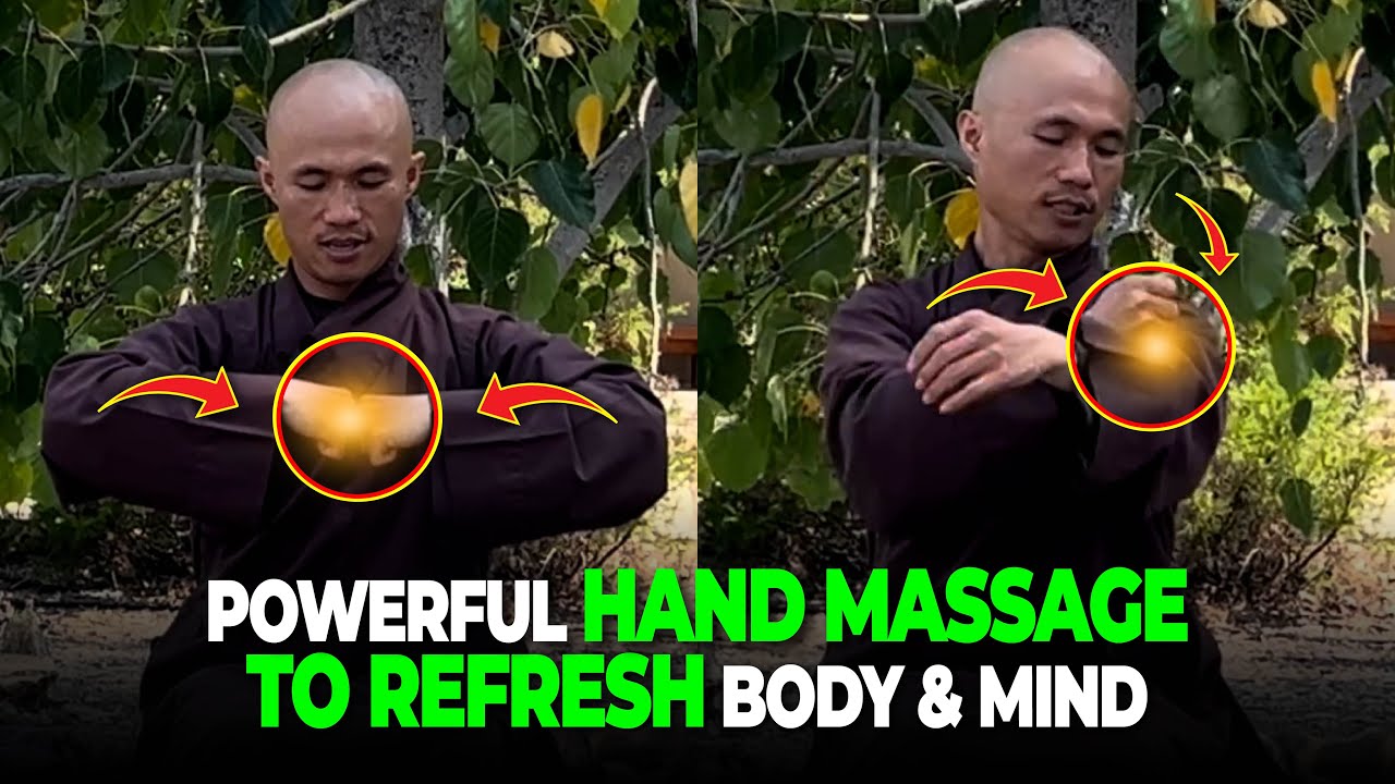 Hand Massage to Refresh Your Body & Mind | Thich Man Tue - YouTube