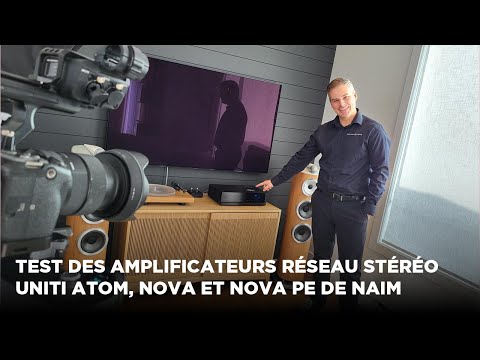 Test des amplificateurs réseau stéréo Uniti Atom, Nova et Nova PE de Naim