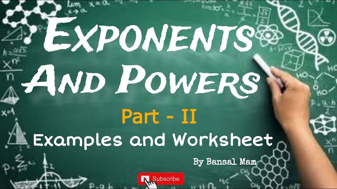 Exponents and power || Examples and Worksheet || Class 7 || Class 8 ...
