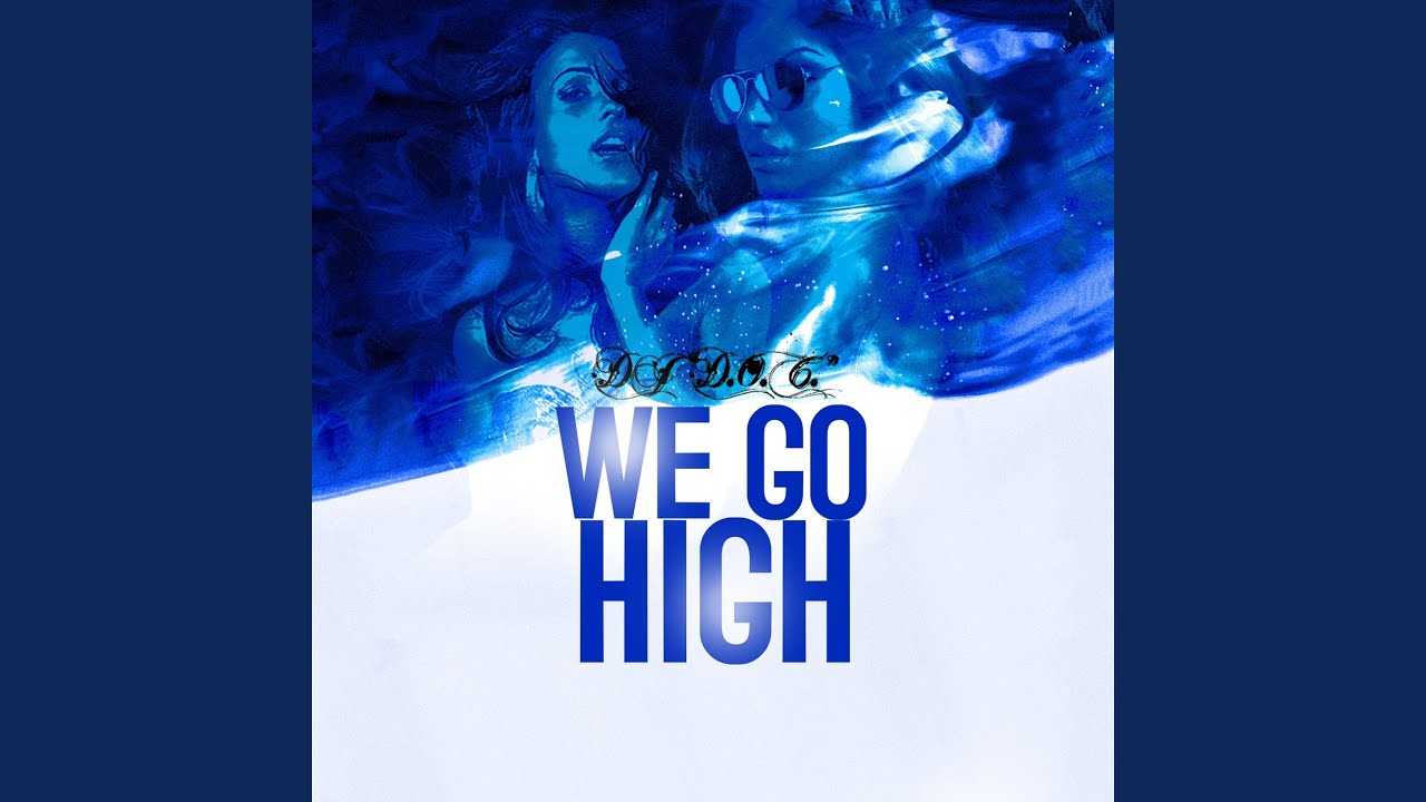 We Go High - YouTube