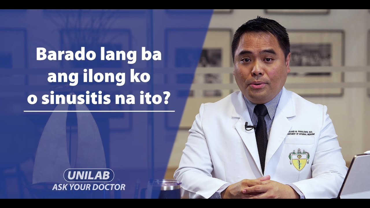 UNILAB Ask Your Doctor: Barado lang ang ilong, o sinusitis na ito ...